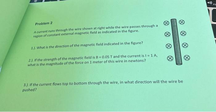 Solved Problem 2 A current runs through the wire shown at | Chegg.com