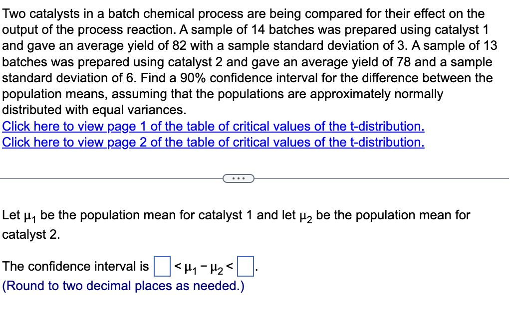 Solved Two catalysts in a batch chemical process are being | Chegg.com