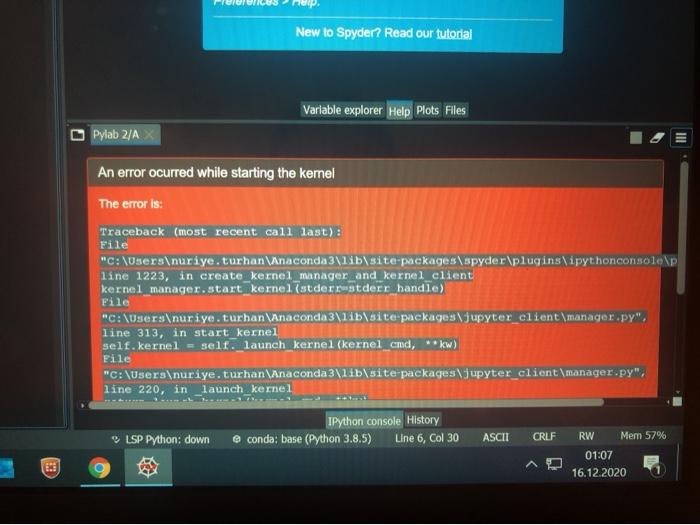 Solved how can ı fix this kernel problem from spyder (phyton | Chegg.com