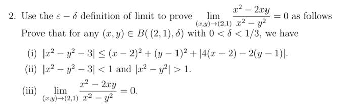 Solved Use the ε−δ definition of limit to prove | Chegg.com