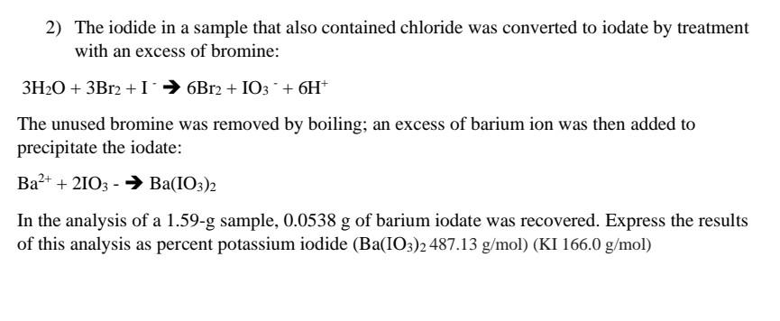 Solved 2) The iodide in a sample that also contained | Chegg.com