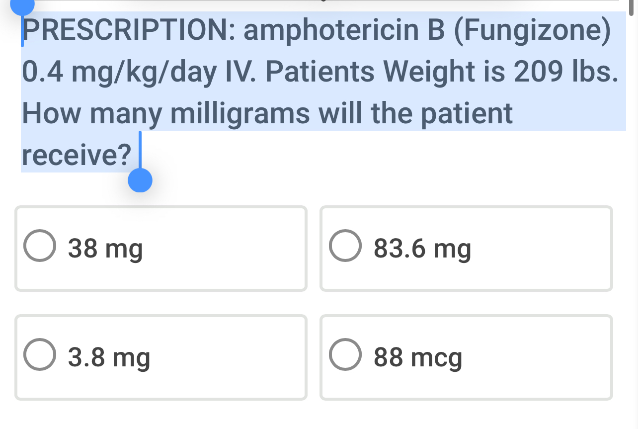 Solved PRESCRIPTION: amphotericin B (Fungizone) 0.4mgkg? | Chegg.com
