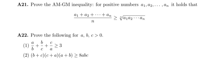 Solved A21. Prove the AM-GM inequality: for positive numbers | Chegg.com