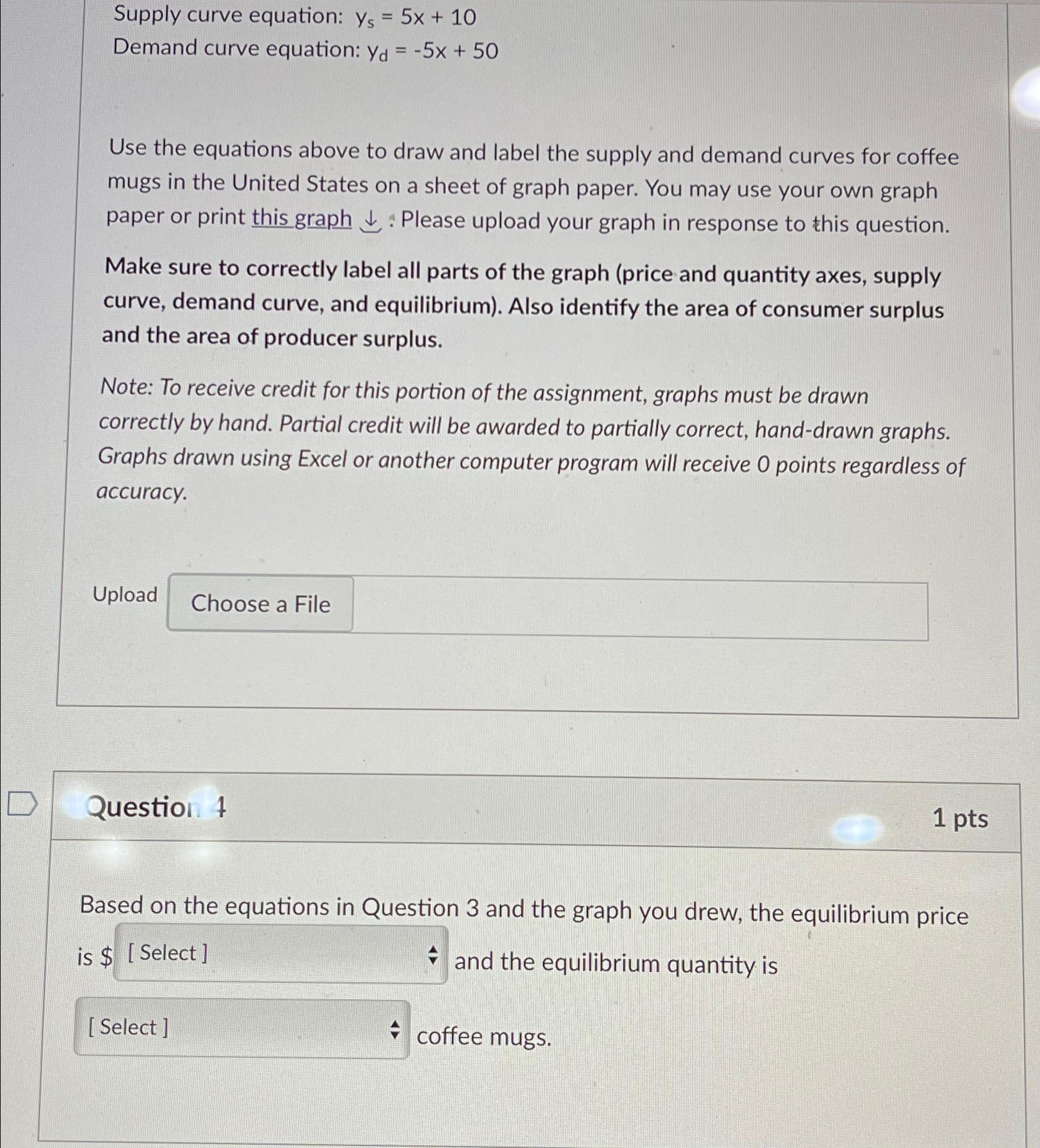 Solved Supply curve equation: ys=5x+10Demand curve equation: | Chegg.com