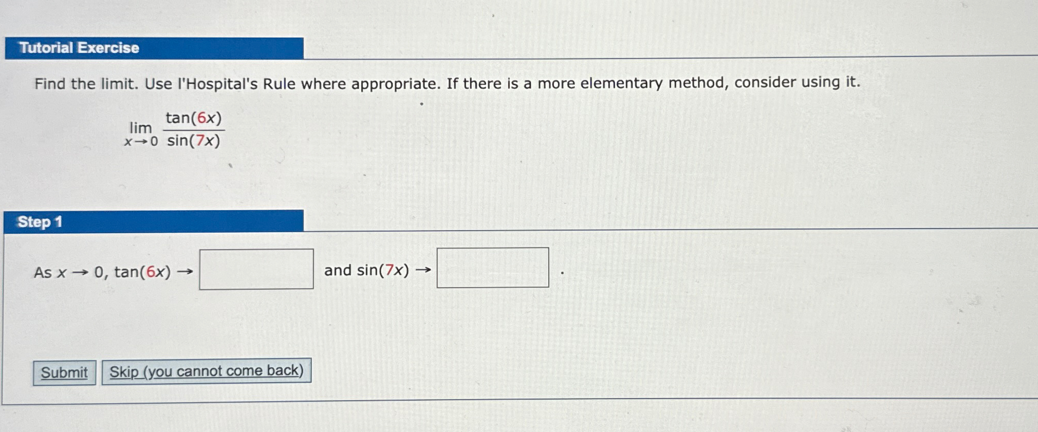 Solved Tutorial ExerciseFind the limit. ﻿Use l'Hospital's | Chegg.com