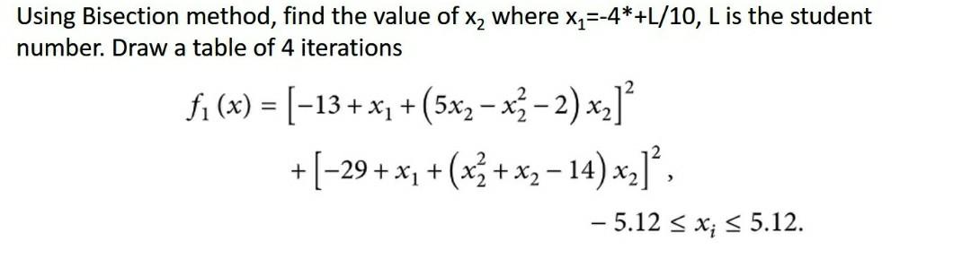 Solved Using Bisection method, find the value of x2 where | Chegg.com