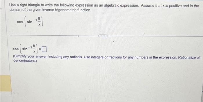 Solved Use a right triangle to write the following | Chegg.com