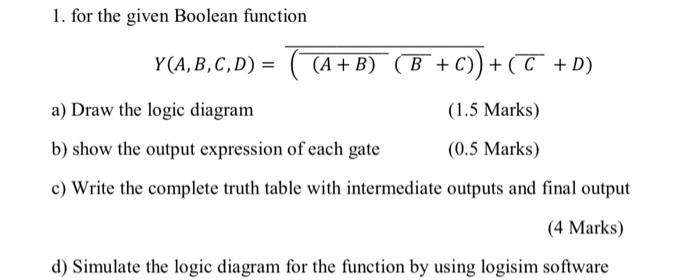 Solved 1. for the given Boolean function Y(A,B,C,D) = ((A+B) | Chegg.com