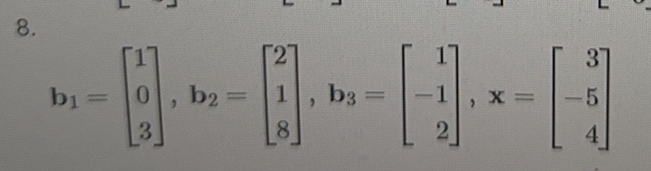 Solved In Exercises 5 -8, ﻿find the coordinate vector | Chegg.com