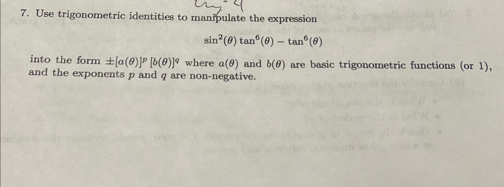 Solved Use trigonometric identities to manipulate the | Chegg.com