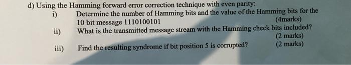 Solved d) Using the Hamming forward error correction | Chegg.com