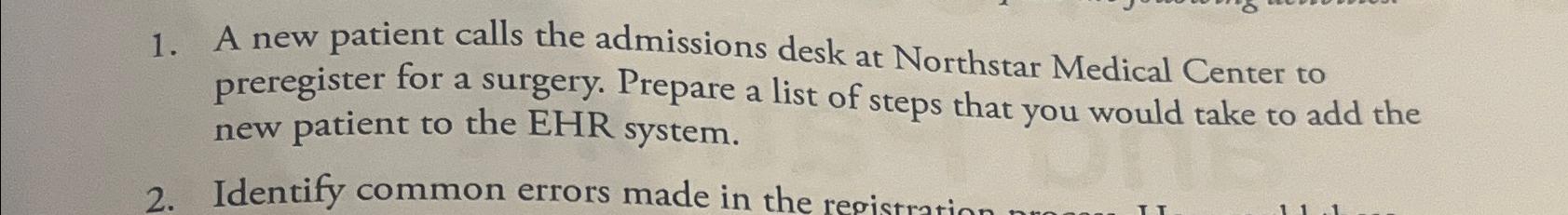 Solved A new patient calls the admissions desk at Northstar | Chegg.com
