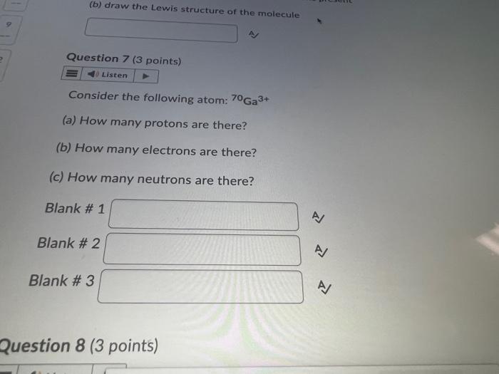 Solved Question 7 (3 points) Consider the following atom: | Chegg.com