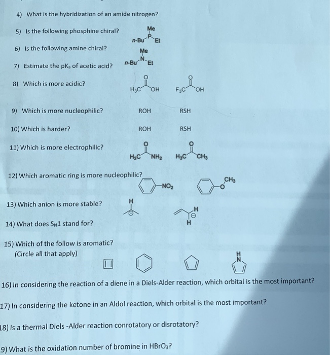 Solved 4) What is the hybridization of an amide nitrogen? 5) | Chegg.com