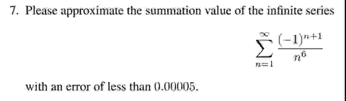 Solved Please approximate the summation value of the | Chegg.com