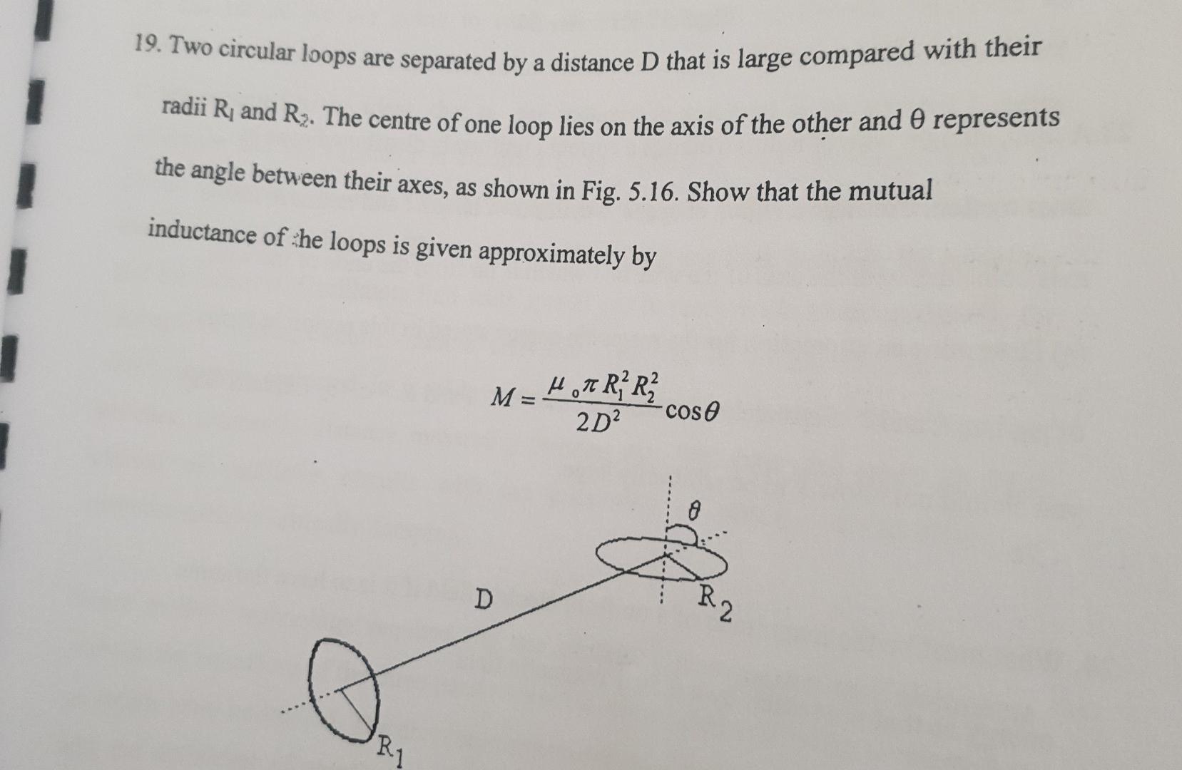 Solved 19. Two circular loops are separated by a distance D | Chegg.com