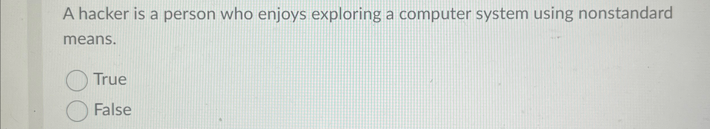 Solved A hacker is a person who enjoys exploring a computer | Chegg.com