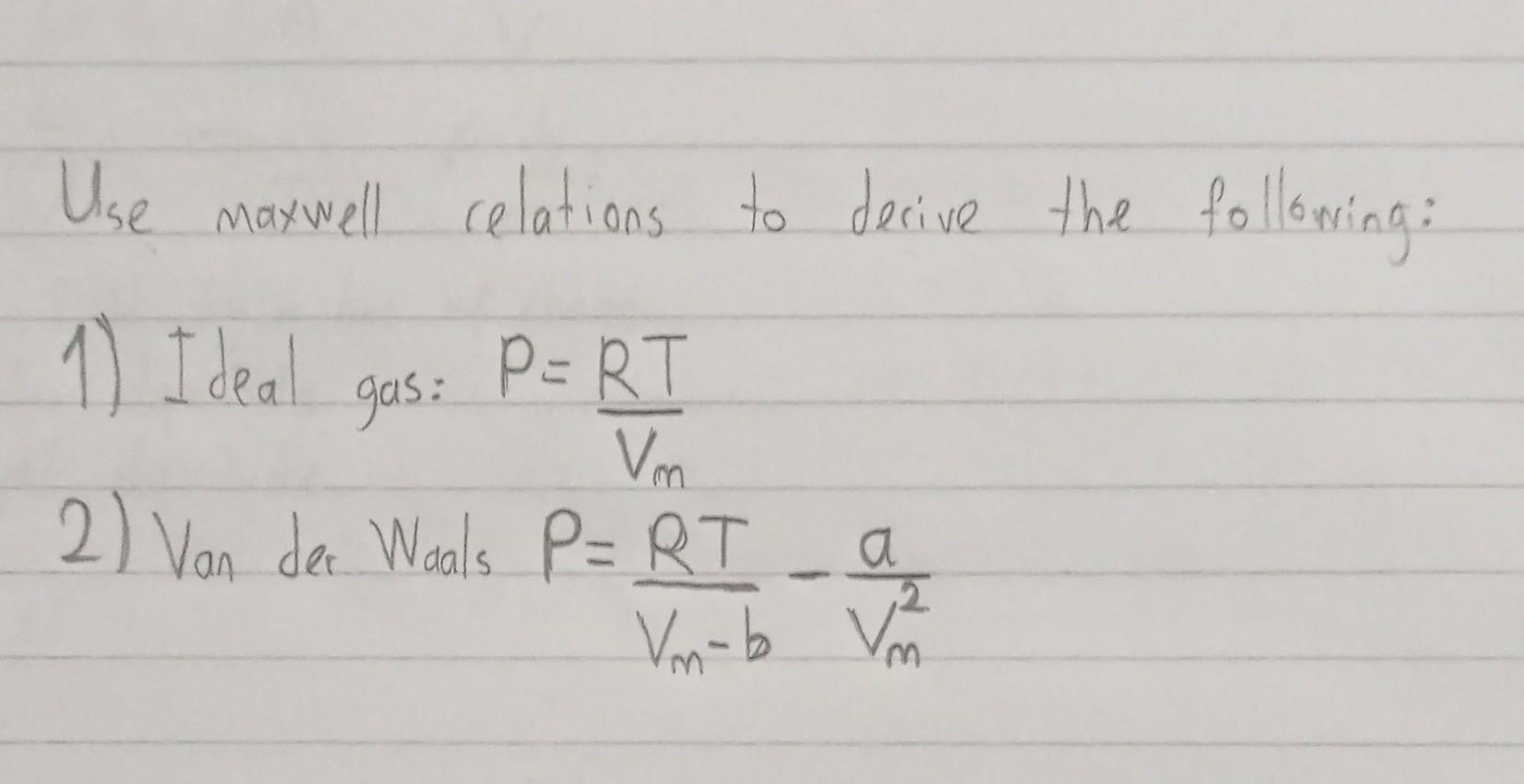 Solved Use maxwell celations to derive the following: 1) | Chegg.com Solved Use maxwell celations to derive the following: 1) | Chegg.com