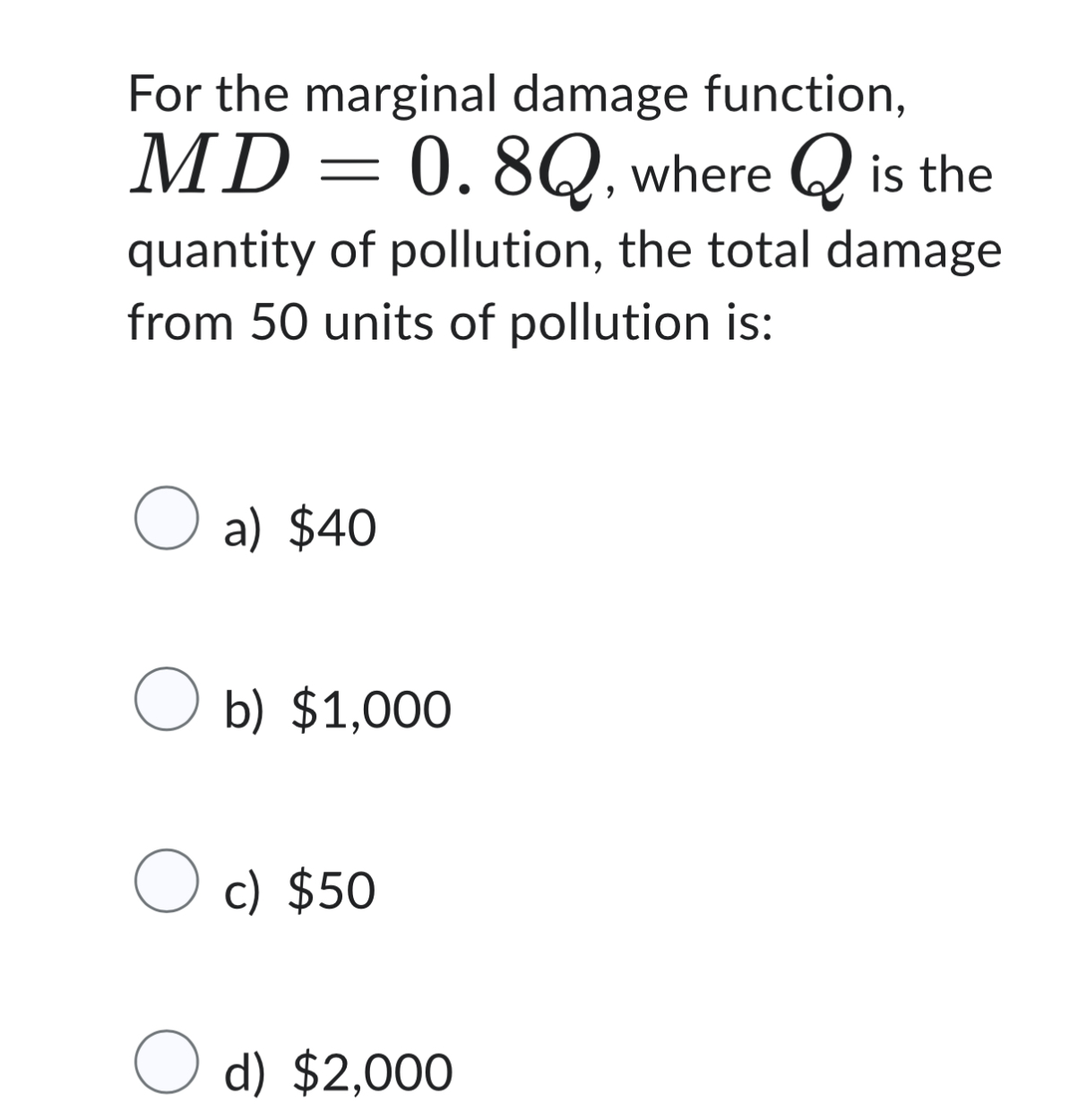Solved For the marginal damage function, MD=0.8Q, ﻿where Q | Chegg.com