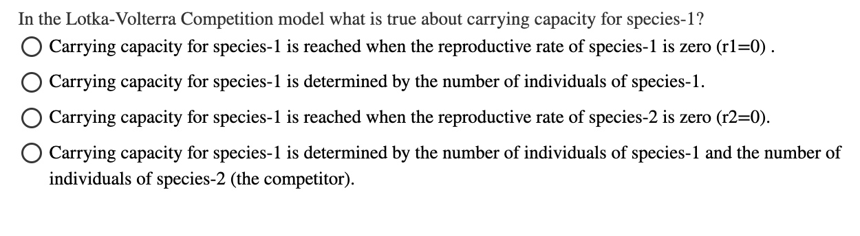 Solved In the Lotka-Volterra Competition model what is true | Chegg.com