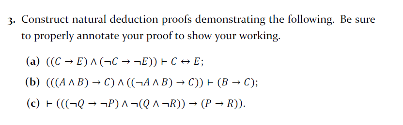Solved Construct natural deduction proofs demonstrating the | Chegg.com
