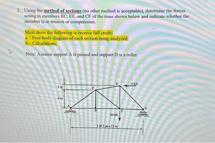 Solved 2. Using the method of sections (no other method is | Chegg.com