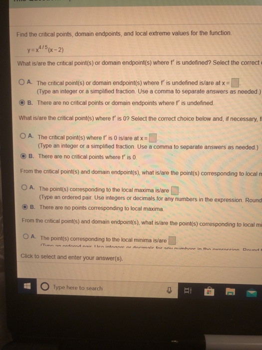 Solved Find the critical points, domain endpoints, and local | Chegg.com