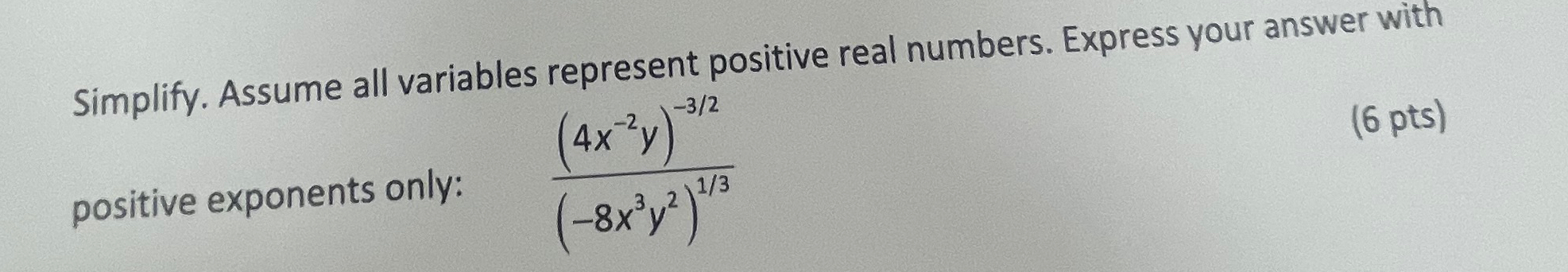 Solved Simplify. Assume all variables represent positive | Chegg.com