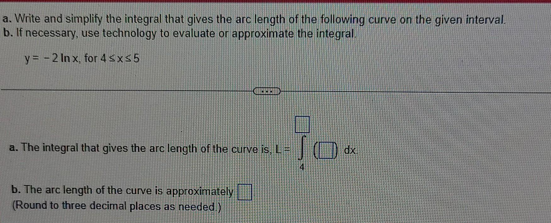 Solved a. Write and simplify the integral that gives the arc | Chegg.com