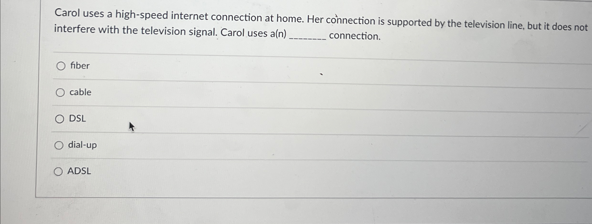 Solved Carol uses a high-speed internet connection at home. | Chegg.com
