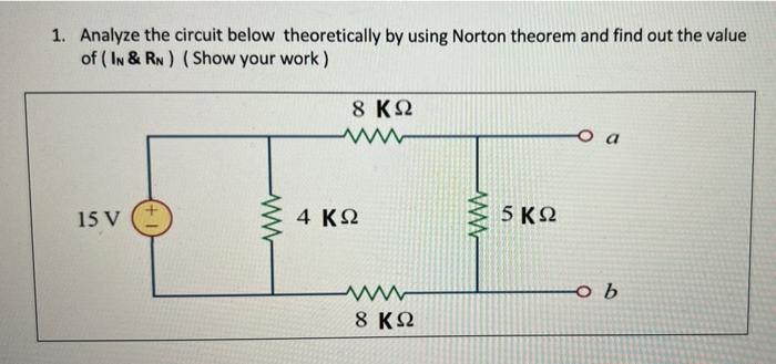 Solved analyze the circuit below theoretically by using | Chegg.com