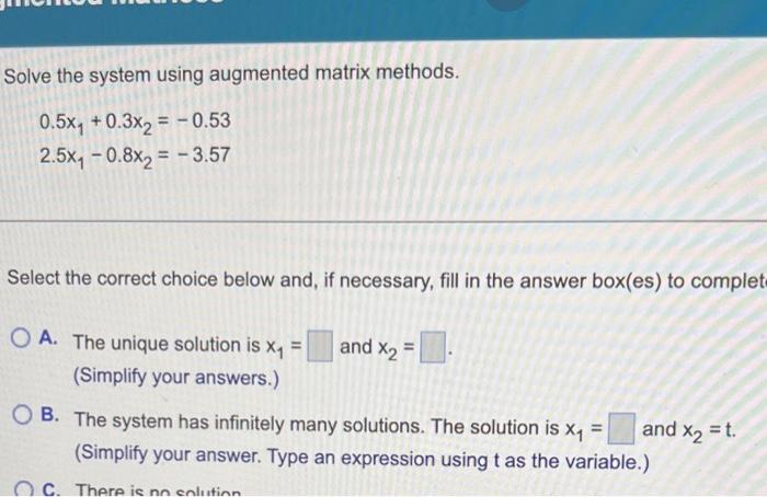 Solved Solve the system using augmented matrix methods. | Chegg.com