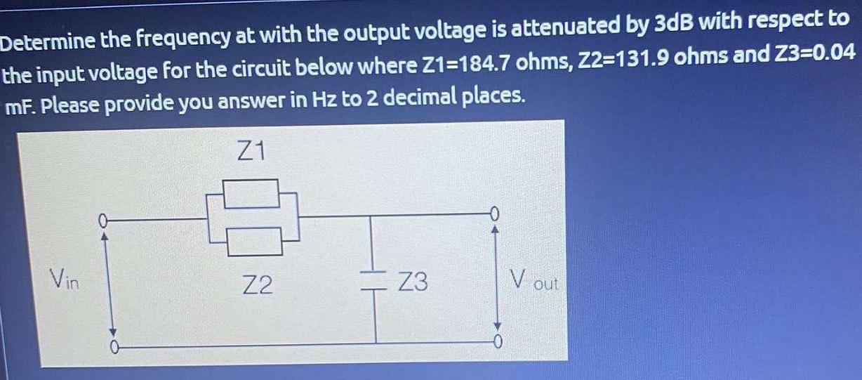 Solved Determine the frequency at with the output voltage is | Chegg.com