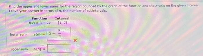 Solved Find the upper and lower sums for the region bounded | Chegg.com