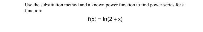 Solved Use the substitution method and a known power | Chegg.com