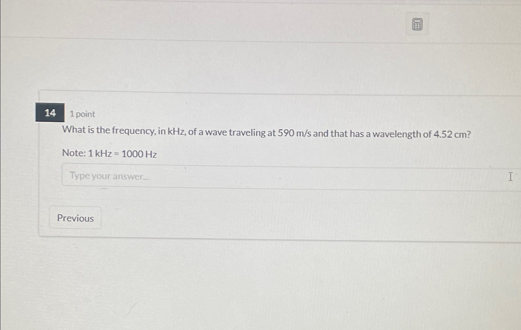 Solved 1 ﻿pointWhat is the frequency, in kHz, ﻿of a wave | Chegg.com