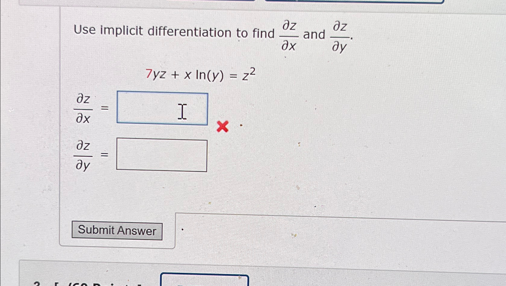 Solved Use implicit differentiation to find delzdelx ﻿and | Chegg.com