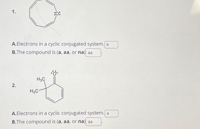 Solved 1. A.Electrons in a cyclic conjugated system. 8 B.The | Chegg.com