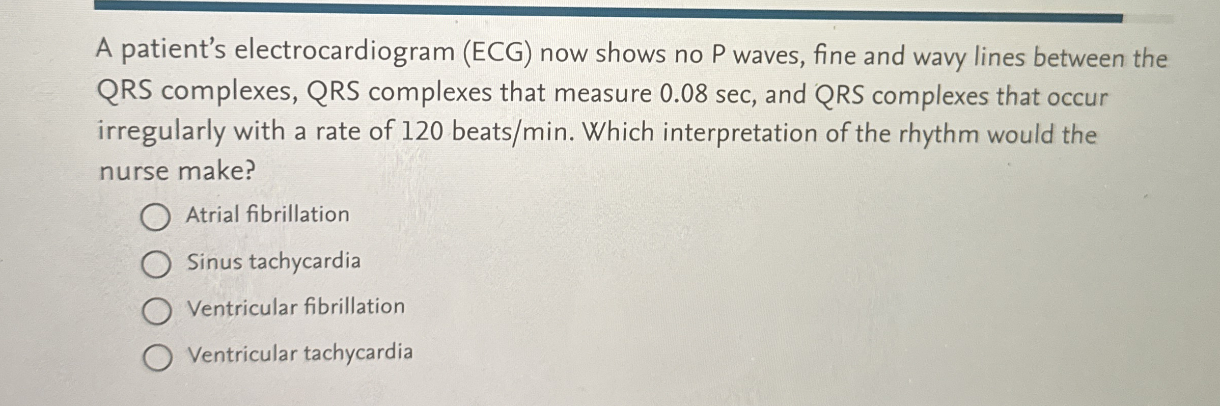 Solved A patient's electrocardiogram (ECG) ﻿now shows no P | Chegg.com