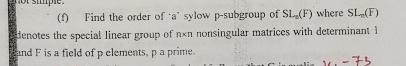 Solved (f) ﻿Find the order of ' a ' ﻿sylow p-subgroup of | Chegg.com