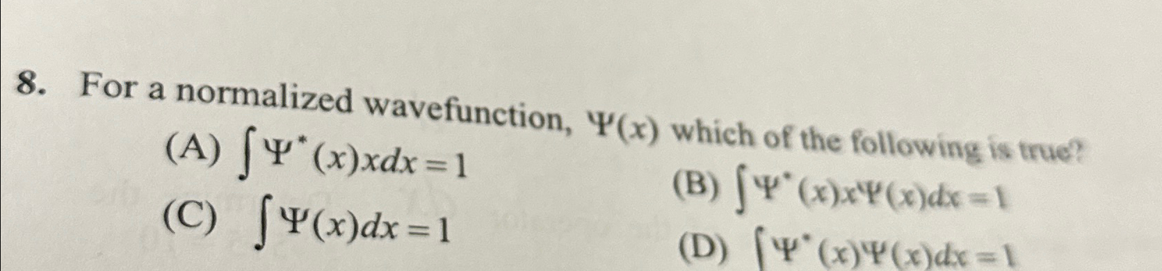 Solved For a normalized wavefunction, Ψ(x) ﻿which of the | Chegg.com