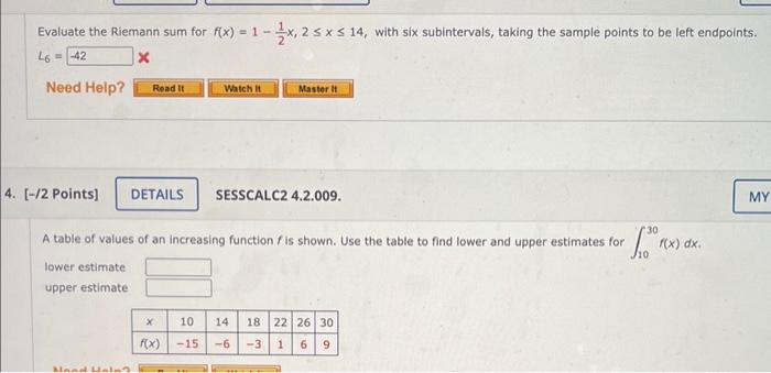 Solved Evaluate the Riemann sum for f(x)=1−21x,2≤x≤14, with | Chegg.com