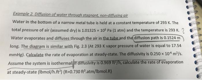 Solved Example 2. Diffusion of water through stagnant, | Chegg.com