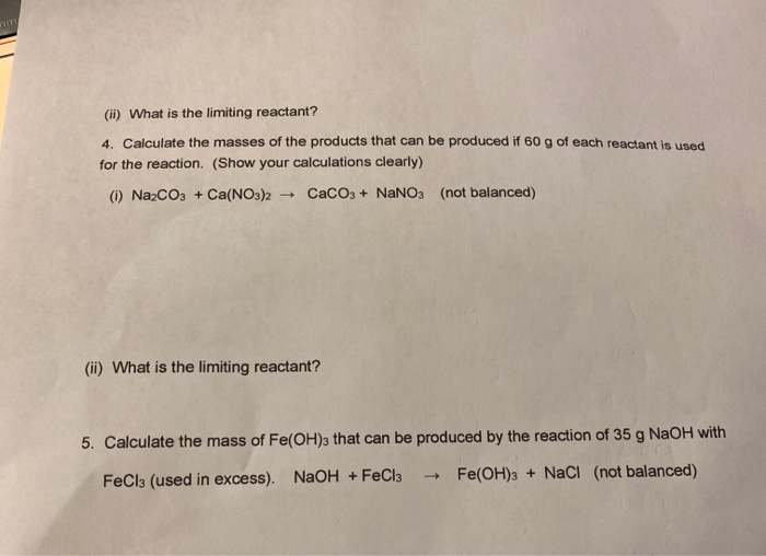 Solved (ii) What is the limiting reactant? 4. Calculate the | Chegg.com