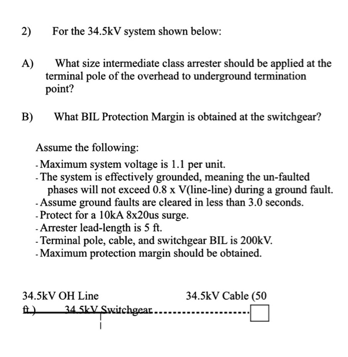 Solved 2) For the 34.5kV system shown below: A) What size | Chegg.com