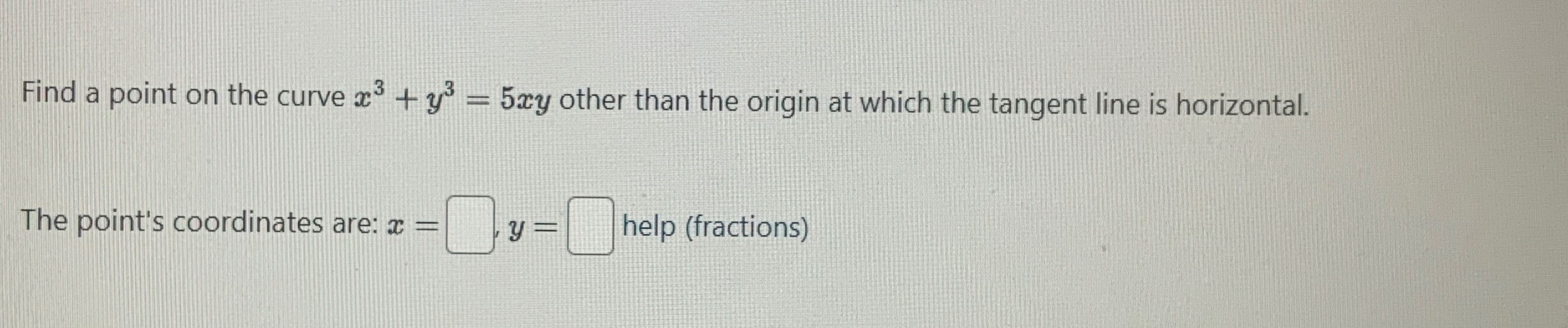 Solved Find a point on the curve x3+y3=5xy ﻿other than the | Chegg.com