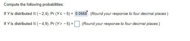 Solved Compute the following probabilities: If Y is | Chegg.com
