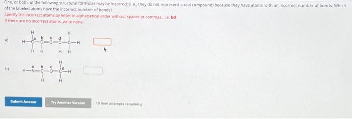 Solved One, or both, of the following structural formulas | Chegg.com