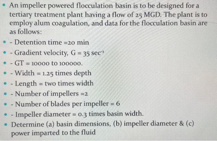 Solved - An impeller powered flocculation basin is to be | Chegg.com