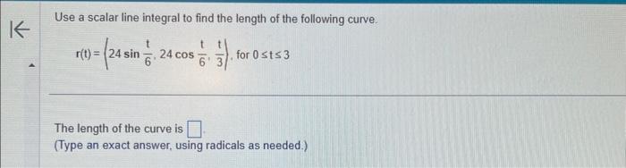 Solved Use a scalar line integral to find the length of the | Chegg.com